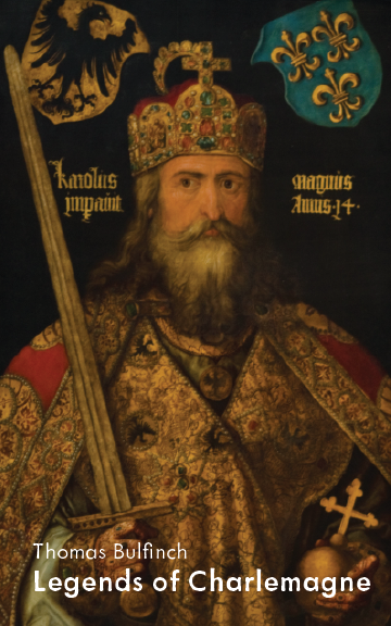 Legends of Charlemagne – East India Publishing Company