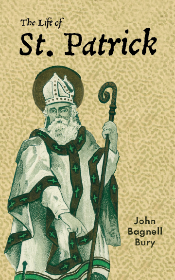 The Life of St. Patrick – East India Publishing Company
