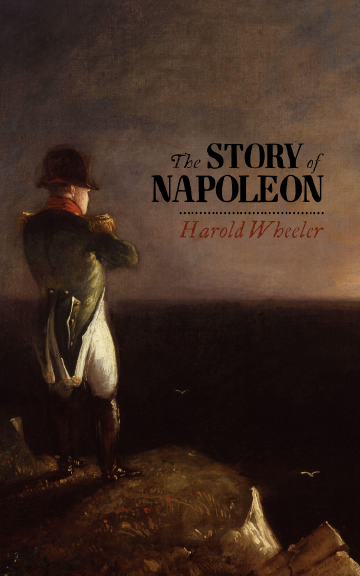 The Story of Napoleon – East India Publishing Company